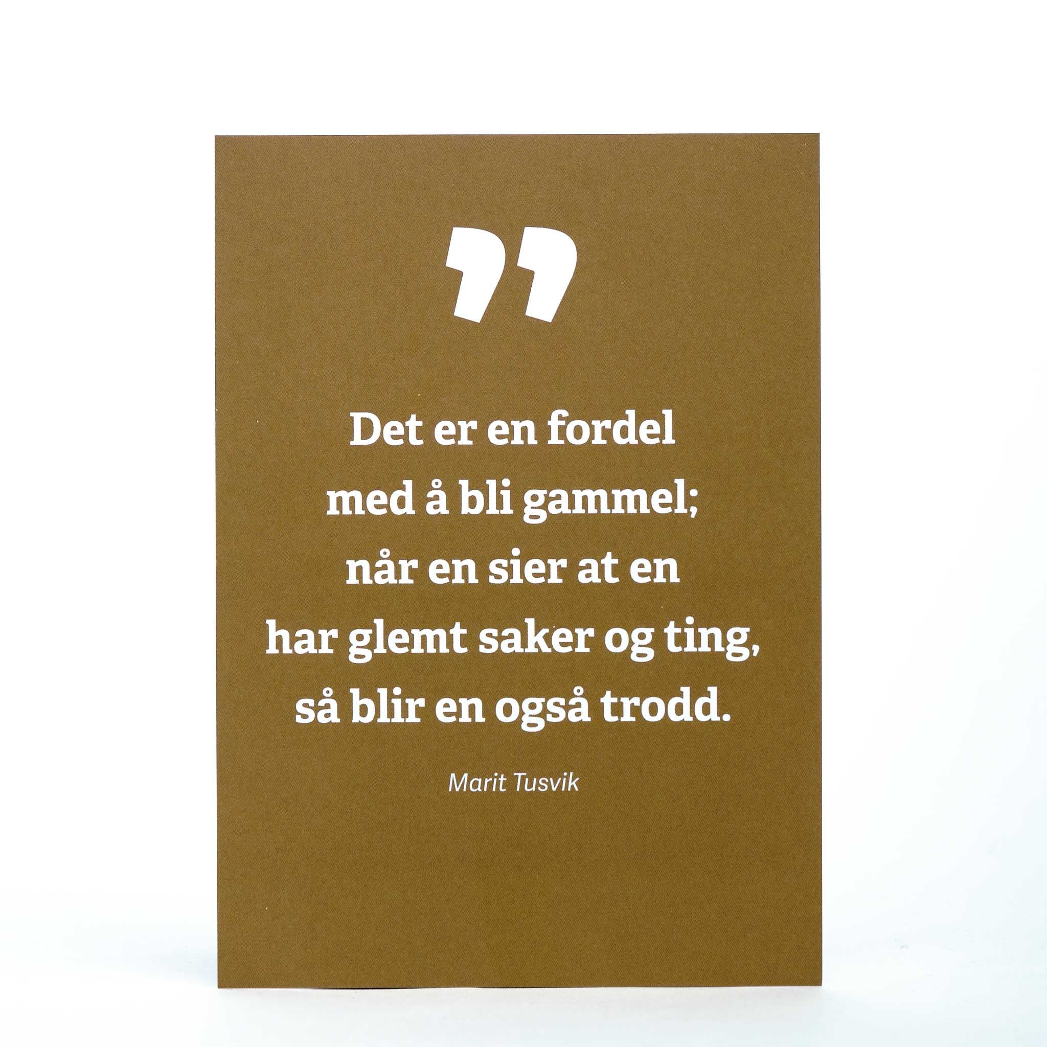 Kort, Sitat av Marit Tusvik – TwasBrand